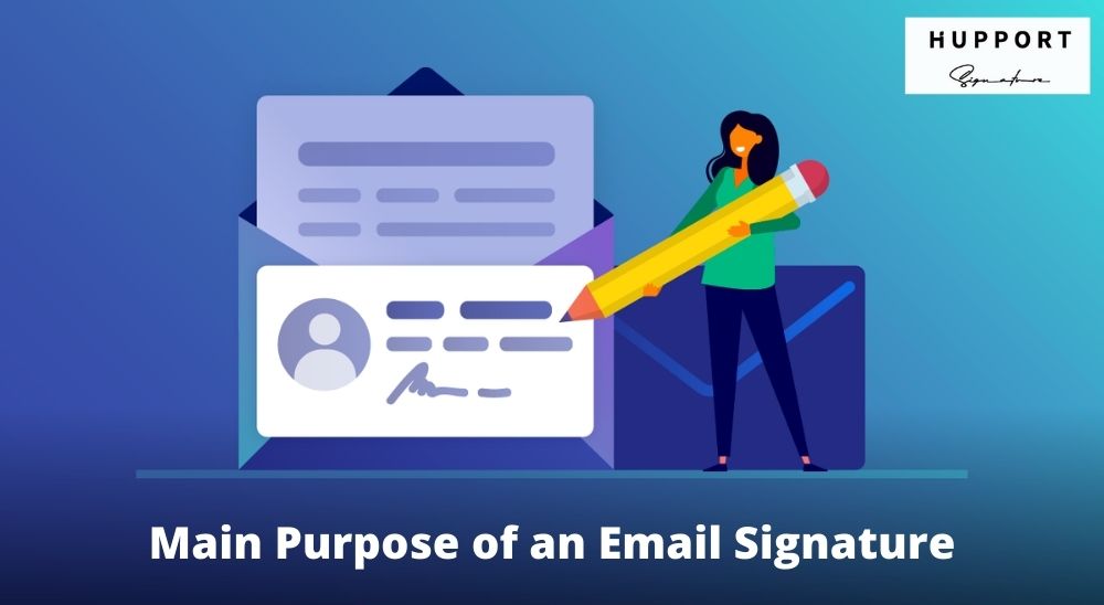 What is the Main Purpose of an Email Signature?