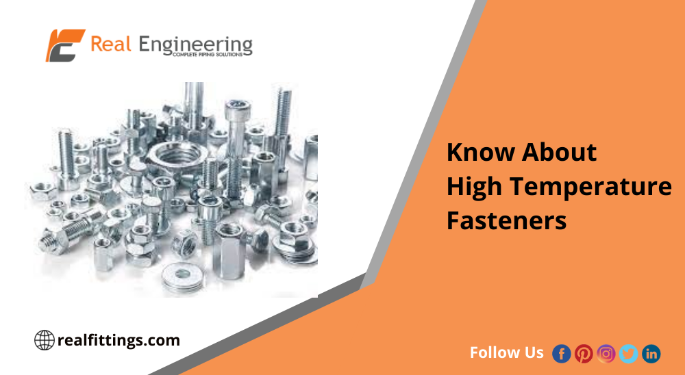 Know About High Temperature Fasteners
